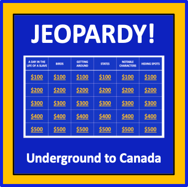 Underground to Canada Jeopardy