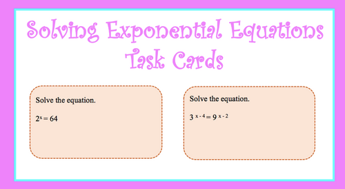 Solving Exponential Equations Task Cards