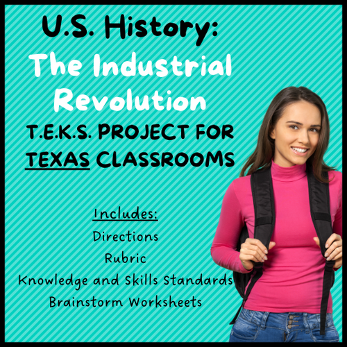 8th Grade US History Industrial Revolution TEKS Project - Amped Up Learning