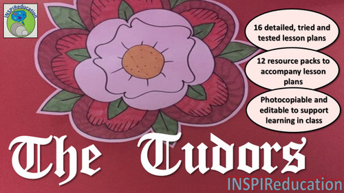 The Tudors: 16 Lesson Plans, Resources, Photocopiables - Amped Up Learning