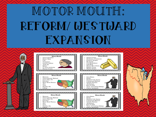 Motor Mouth-Reform and Westward Expansion - Amped Up Learning