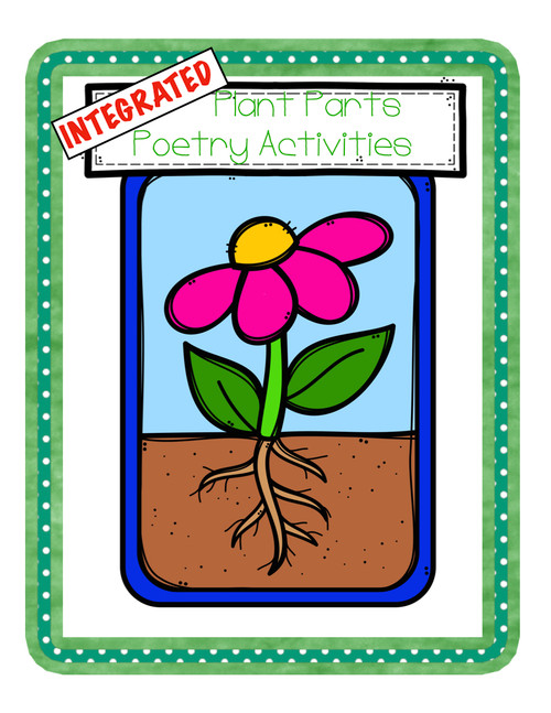 Integrated Plant Parts Poetry Activities - Amped Up Learning