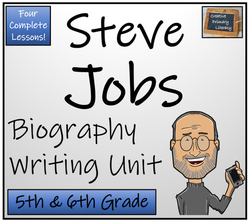 Steve Jobs - 5th & 6th Grade Close Read & Biography Writing Bundle ...
