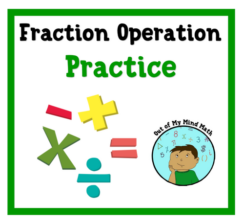 Fraction Operations Notes & Guided Practice