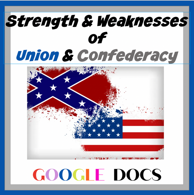 Strength and Weaknesses of the Union and Confederacy