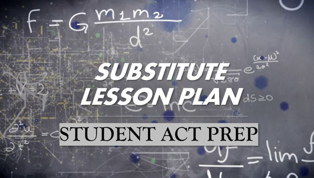Substitute Teacher Lesson Plan-ACT PREP - Amped Up Learning