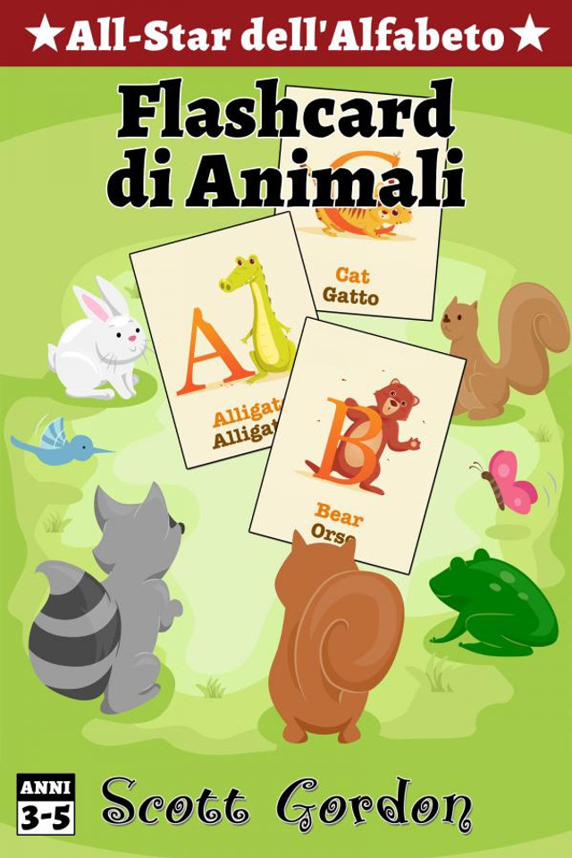 All-Star dell’Alfabeto: Flashcard di Animali (Bilingual Italian and ...