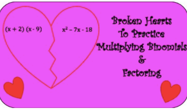 Multiply Binomials and Factoring with Broken Hearts - Amped Up Learning