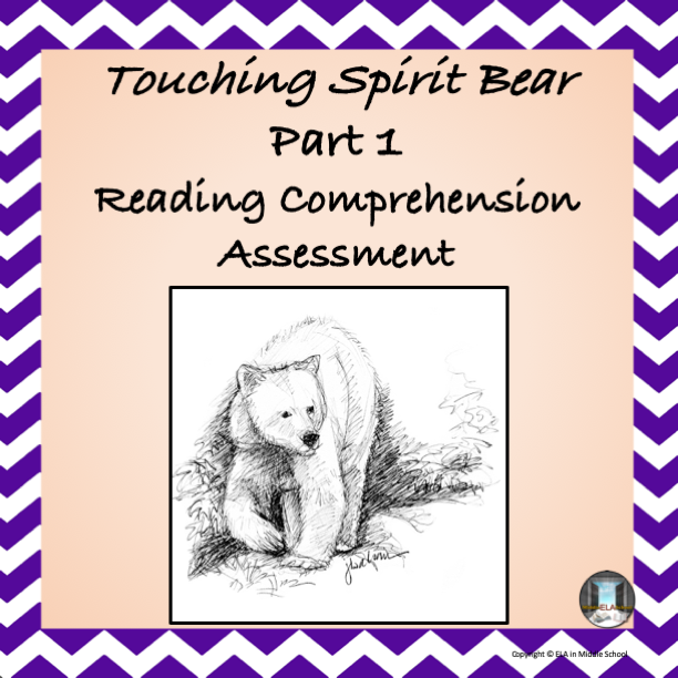 Touching Spirit Bear Part 1 Assessment - Amped Up Learning