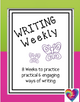 8 Weeks Weekly Writing (Summer, Distance, Classroom)