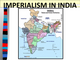 Imperialism In India - Amped Up Learning