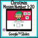 Missing Number 1-20, Christmas Theme, Remote Distance Learning, Google ...