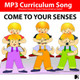 'COME TO YOUR SENSES' (Grades Pre K-3) ~ Curriculum Song & Lesson Materials
