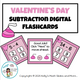 Valentine's Day - Subtraction Flashcards - Amped Up Learning