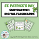 St. Patrick's Day - Subtraction Flashcards - Digital - Amped Up Learning