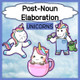Post-Noun Elaboration: Unicorns