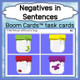 Negatives in Sentences - Spring Level Two - Boom Cards™