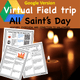 All Saint's Day Virtual Field Trip