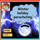 Winter holiday parachuting STEM project MS ETS1-2 MS ETS1-4 5-PS2-1
