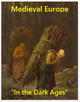 Medieval Europe "In the Dark Ages" + Assessment - Amped Up Learning