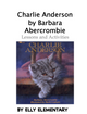 Charlie Anderson by Barbara Abercrombie Reading Comprehension ...