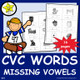 CVC WORDS Find the Missing Vowel - Amped Up Learning