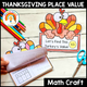 Thanksgiving Math Craftivity | Thanksgiving Place Value | Turkey Place ...