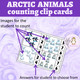Arctic Animals Counting Clip Cards to Learn Numbers Counting to 10 Math