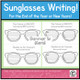 Sunglasses End of Year Writing Activity - Amped Up Learning
