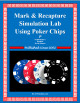 Mark & Recapture Simulation Lab for Ecology Using Poker Chips - Amped ...