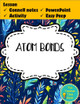 Atom Bonds Lesson - Amped Up Learning