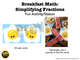 Breakfast Math: Simplifying Fractions - Fun Activity/Station - Amped Up ...