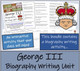 George III - 5th & 6th Grade Close Read & Biography Writing Bundle ...