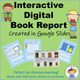 Interactive Digital Book Report in Google Slides - Amped Up Learning