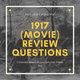 1917 (Movie) Review Questions