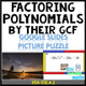 Factoring Polynomials by their Greatest Common Factor (GCF)