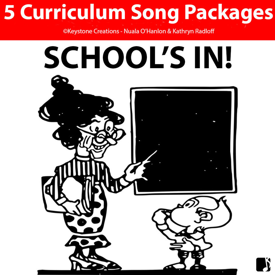 'SCHOOL'S IN!' (Grades K-3) ~ 5 Curriculum-Aligned Song Packages