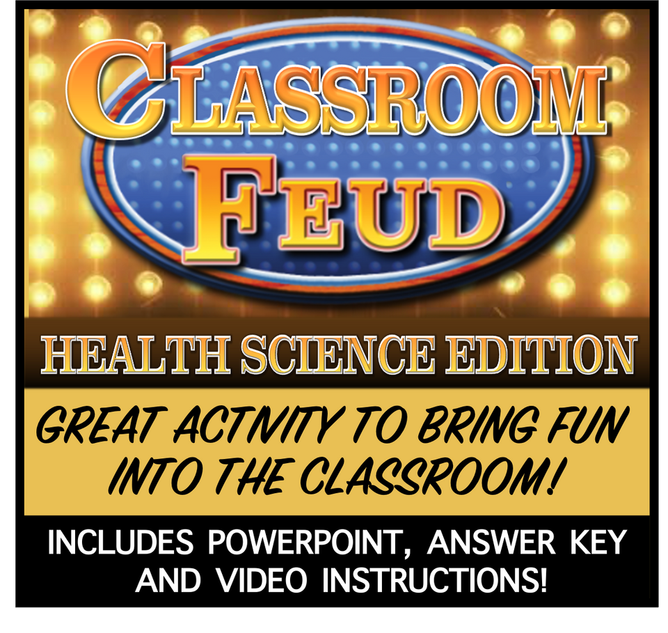 CLASSROOM FEUD-HEALTH SCIENCE EDITION! Great game to bring FUN in the ...