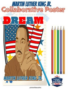 "Dream" Martin Luther King Jr. Collaborative Poster