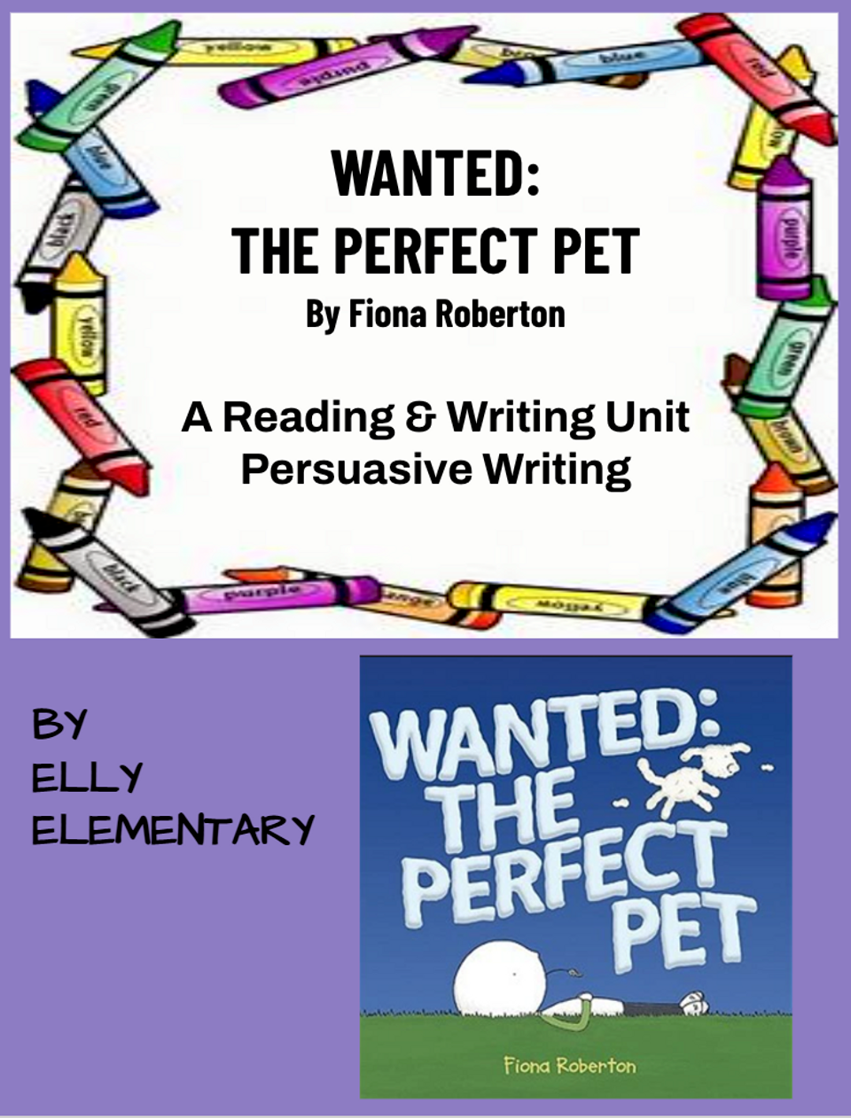 WANTED: THE PERFECT PET BY FIONA ROBERTON READING & WRITING PACKET ...