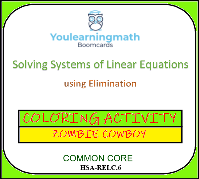 Solving Systems of Linear Equations using Elimination - COLORING ...
