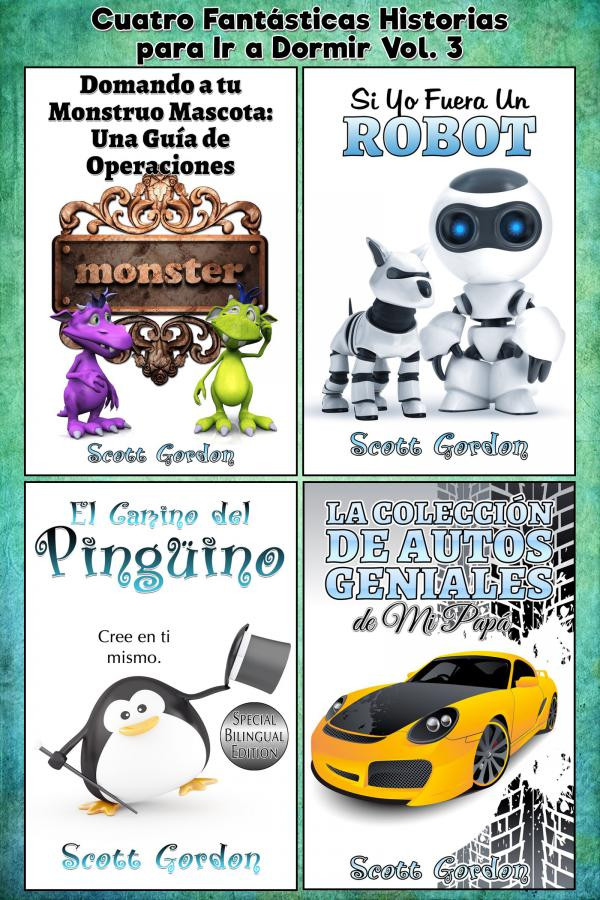 Cuatro Fantásticas Historias para Ir a Dormir Vol. 3 (Spanish Edition ...