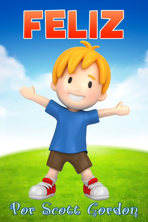 Feliz (Spanish Edition) - Amped Up Learning