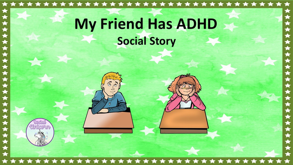 My Friend Has ADHD - Social Story - Amped Up Learning