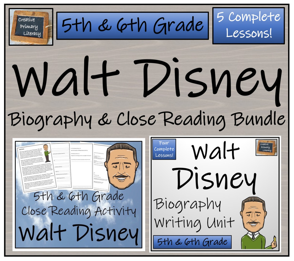 Walt Disney - 5th & 6th Grade Close Read & Biography Writing Bundle ...
