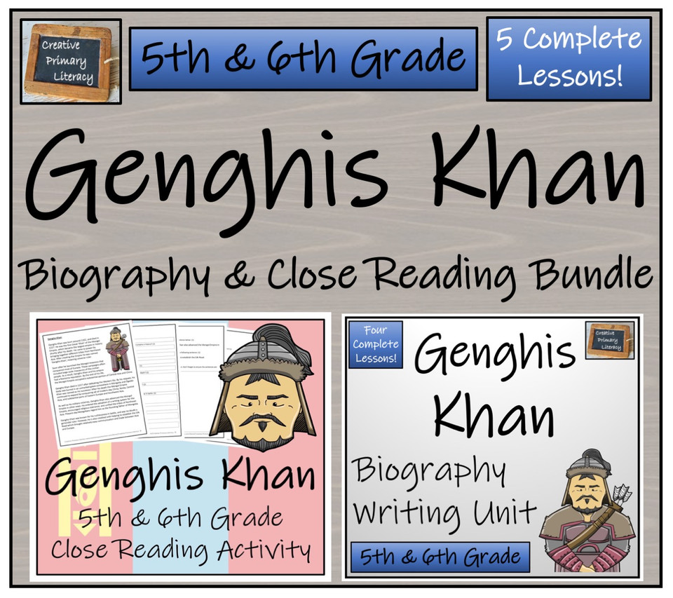 Genghis Khan - 5th & 6th Grade Close Read & Biography Writing Bundle ...