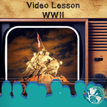 Video Lesson: World War II - Amped Up Learning