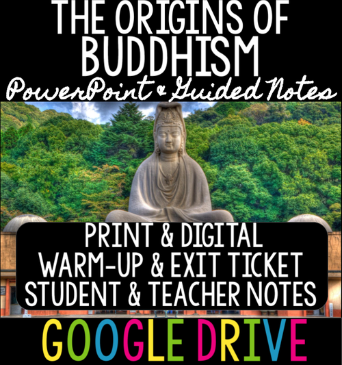 Origins of Buddhism PPT - Warm-Up, Exit Ticket, Teacher & Guided Notes ...