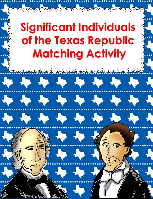 Significant Individuals of the Texas Republic Matching Activity - Amped ...