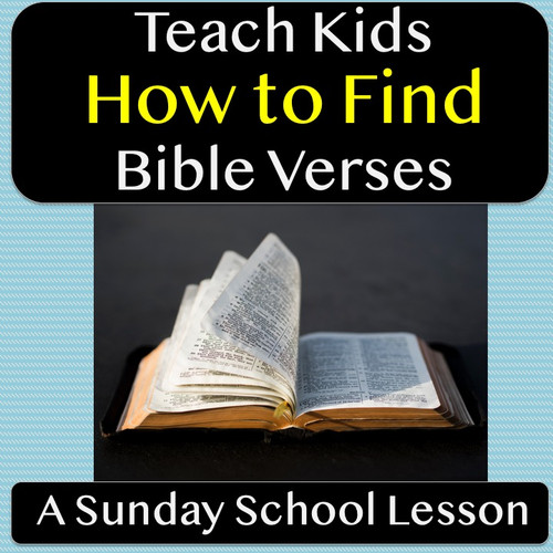 How to Find Verses in the Bible | A Sunday School Lesson